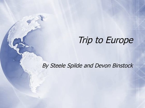 My Trip | PPT | Europe Travel | Travel Locations