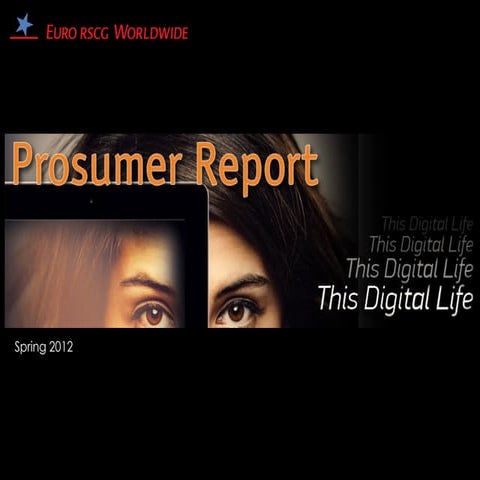 Euro rscg prosumer report this digital life ppt | PPT