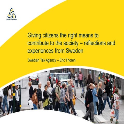 Suecia: Giving citizens the right means to contribute to the society ...