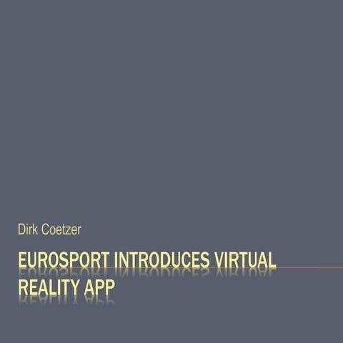 Eurosport Introduces Virtual Reality App | PPT