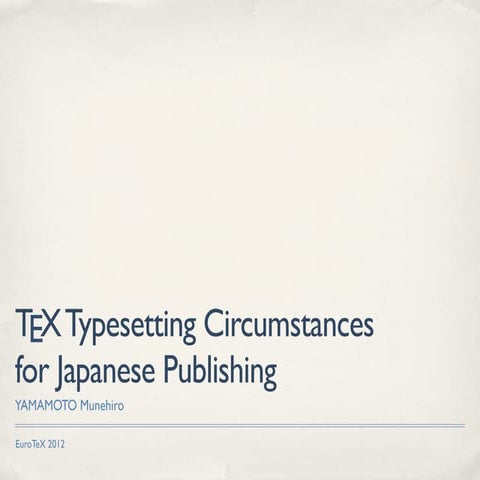 TeX Typesetting Circumstances for Japanese Publishing | PDF