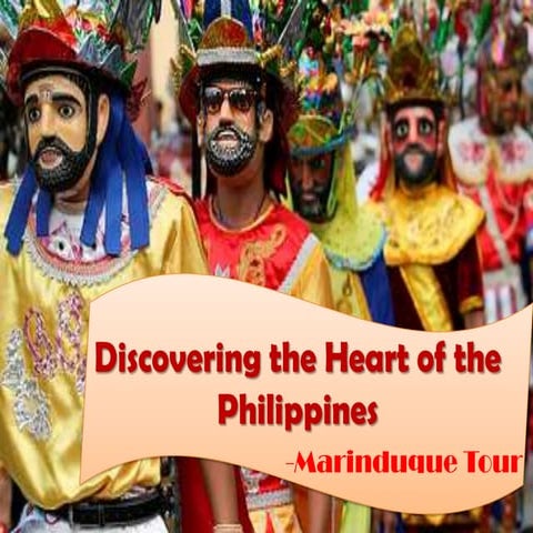 marinduque tour- the heart of the philippines | PPTX