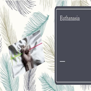 Euthanasia ppt | PPTX