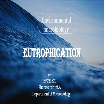 EUTROPHICATION : Introduction, Causes,Effects and Control measures | PPTX