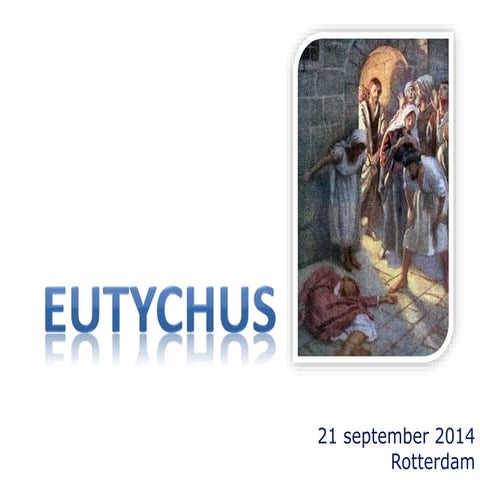 Eutychus | PPTX