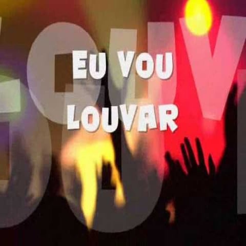 Eu Vou Louvar Turma do Cristãozinho | PPT