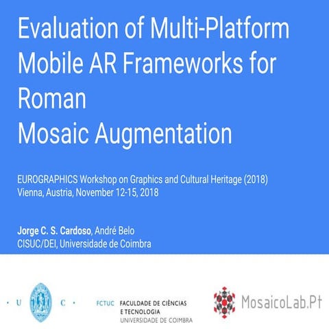 Evaluation of Multi-Platform Mobile AR Frameworks for Roman Mosaic ...