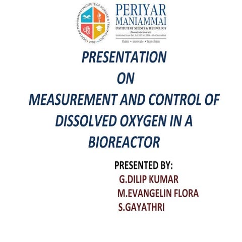 Measurement and control of dissolved oxygen in the bioreactor | PPTX