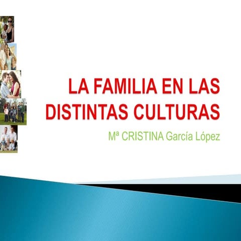 la familia en las distintas culturas | PPTX