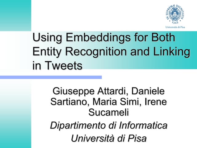 Using Embeddings For Both Entity Recognition And Linking On Tweets Ppt