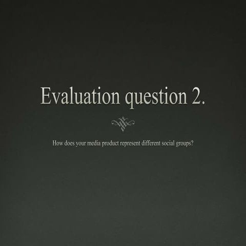 Evaluation question 2 | PPTX