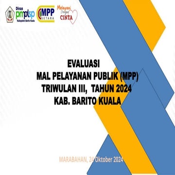 EVALUASI MPP SETARA KAB. BARITO KUALA TRIWULAN III, 2024 | PPTX