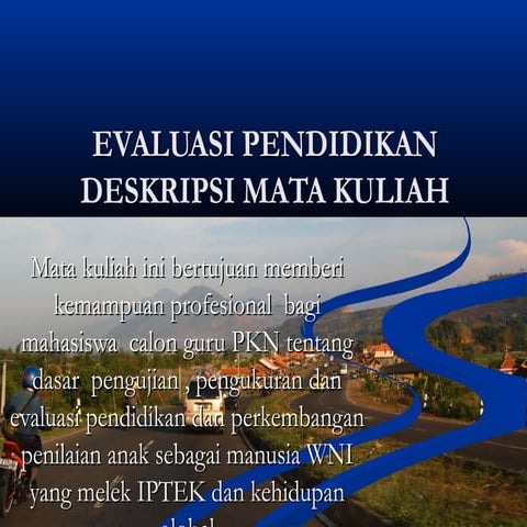 Evaluasi pendidikan OLEH PAK ABD WAHAB SPD, MPD.I SUMBER BOTO | PPT