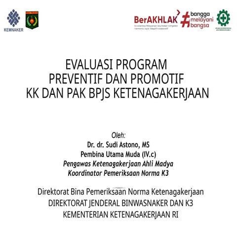 EVALUASI PROGRAM PREVENTIF DAN PROMOTIF BPJSTK 13 Nov 2024.pptx