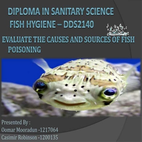Evaluate the causes and sources of fish poisoning | PPTX