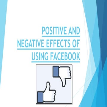 evaluate the positive and negative effect of using Facebook. Nirosh.pptx