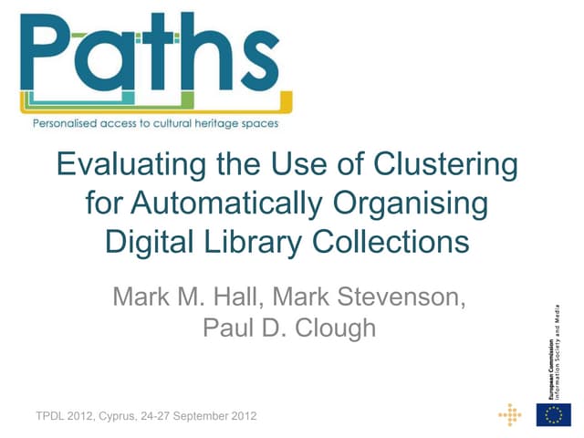 Evaluating The Use Of Clustering For Automatically Organising Digital Library Collections Pptx