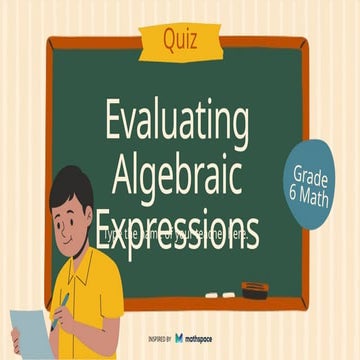 Evaluating Algebraic Expressions Math quiz Grade 6.pptx