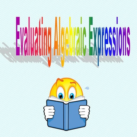Evaluating Algebraic Expressions With Substitution Pptx Programming