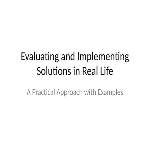 Evaluating_and_Implementing_Solutions.pptx