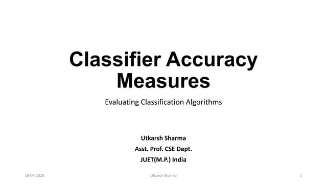 Evaluating Classification Algorithms Ppt 7241