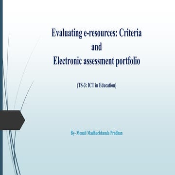 Evaluating e-resources and electronic assessment portfolio | PPTX