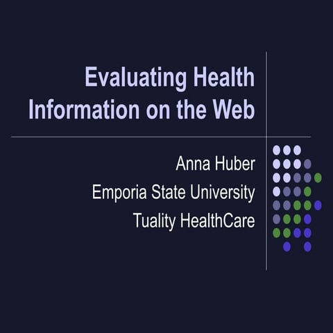 Evaluating Health Information on the Web | PPT