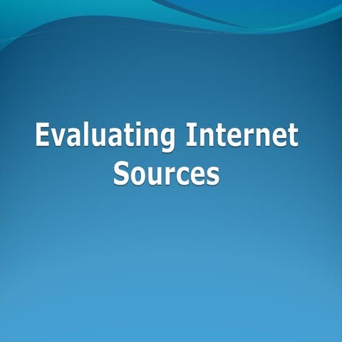 Evaluating Internet Sources | PPT