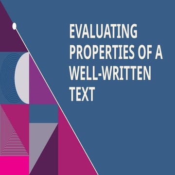 Evaluating properties of a well-written text.pptx