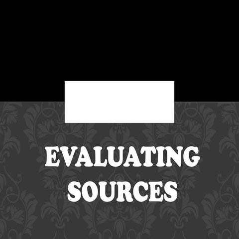 EVALUATING SOURCES FOUND ON THE INTERNET.pptx
