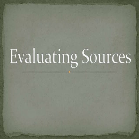 Evaluating sources psy2600 | PPTX