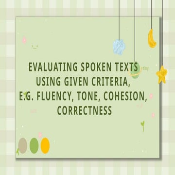 EVALUATING SPOKEN TEXTS POWERPOINT LHQLKRHQRPQH3PR | PPTX
