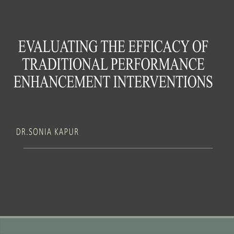 evaluating the efficacy of traditional performance enhancement ...