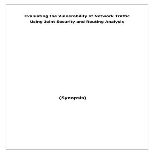 Evaluating The Vulnerability Of Network Traffic Using Joint Security And Routing Analysis