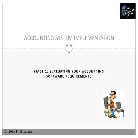 Accounting Systems - Evaluating your accounting software requirements | PPT