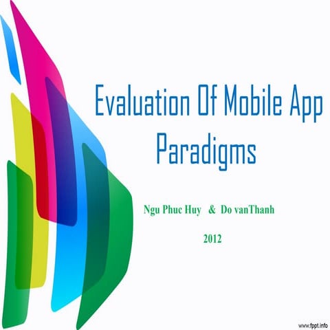 Evaluation of mobile app paradigms | PPT