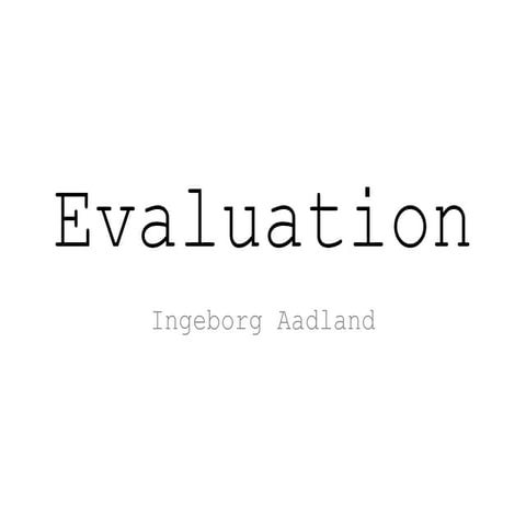 Evaluation 2 | PPT