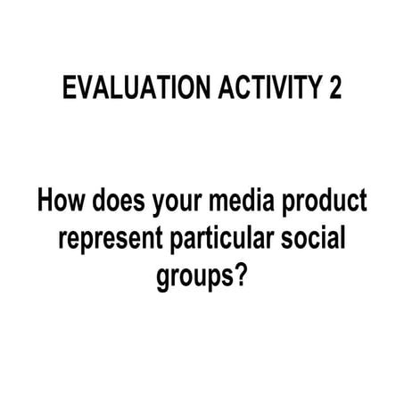 Evaluation Activity 2 | PPT