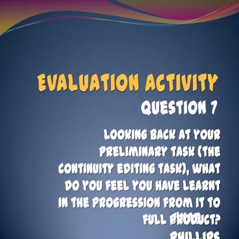 Evaluation activity, q7 | PPTX