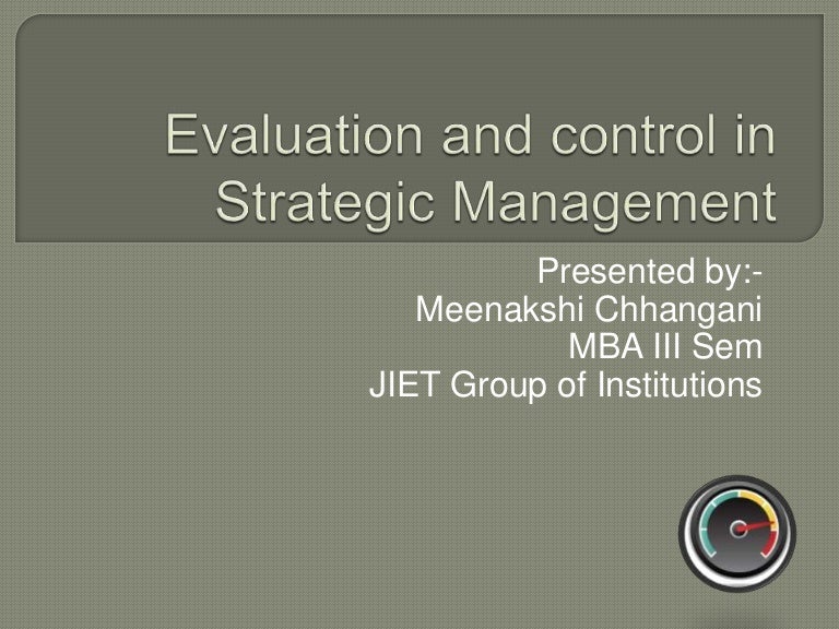 Evaluation And Control In Strategic Management evaluation-and-control-in-strategic-management