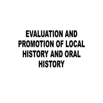 Evaluation and Promotion of Local History.pptx