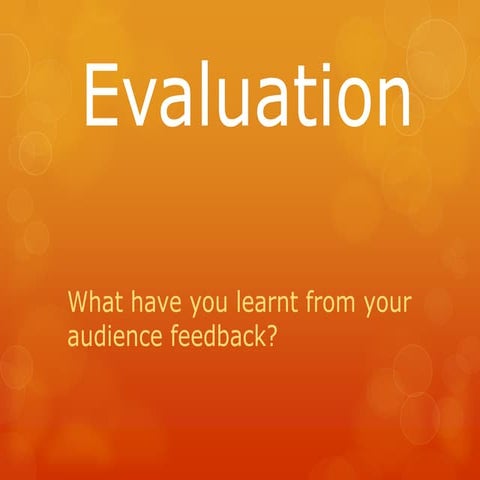 Evaluation audience feedback | PPT