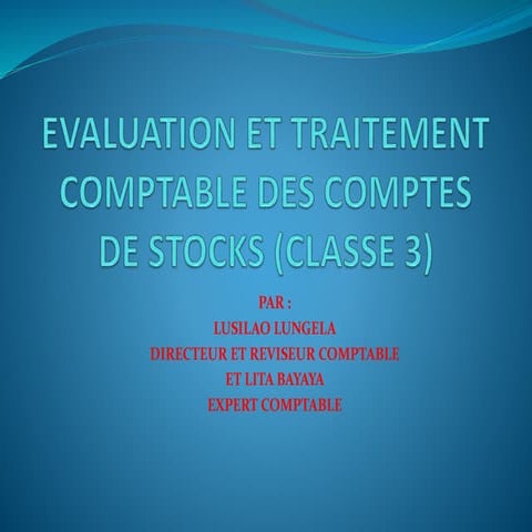 Evaluation et traitement comptable des comptes de stock.ppt