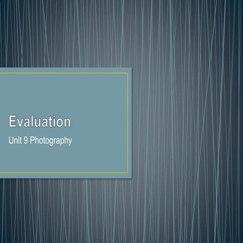 Evaluation for photography | PPT