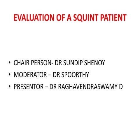 EVALUATION OF A SQUINT PATIENT (4).pptx