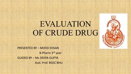 evaluationofcrudedrug-190912112928.pptx intro | PPT
