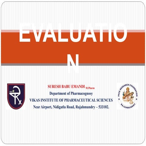 EVALUATION OF CRUDE DRUGS 2022.pptx