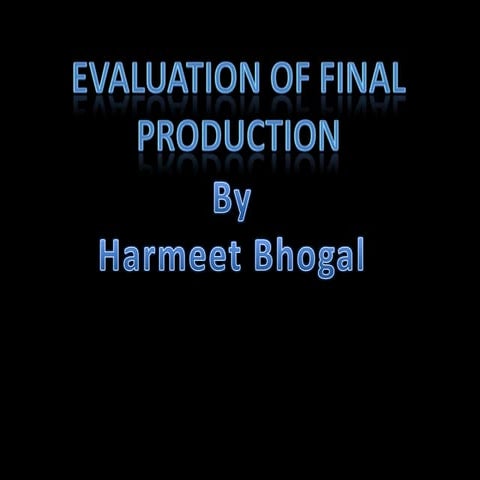 Evaluation of final production 1 | PPT