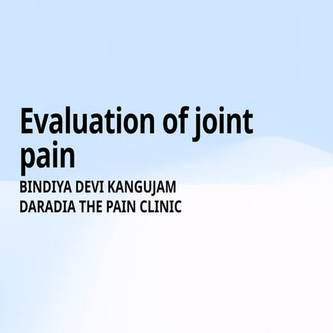 Joint pain evaluation; musculoskeletal pain; inflammatory arthritis ...