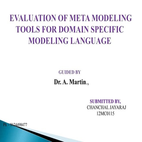 Evaluation of meta modeling tools for domain specific modeling language chnjl | PPT